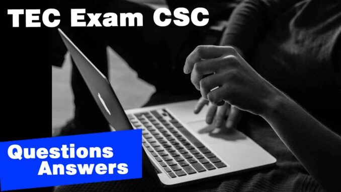 Free TEC Exam CSC Questions And Answers 2021